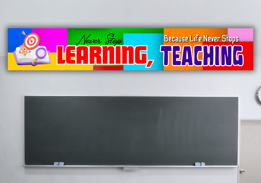 “Never stop learning, Because life never stop teaching” – Long ...